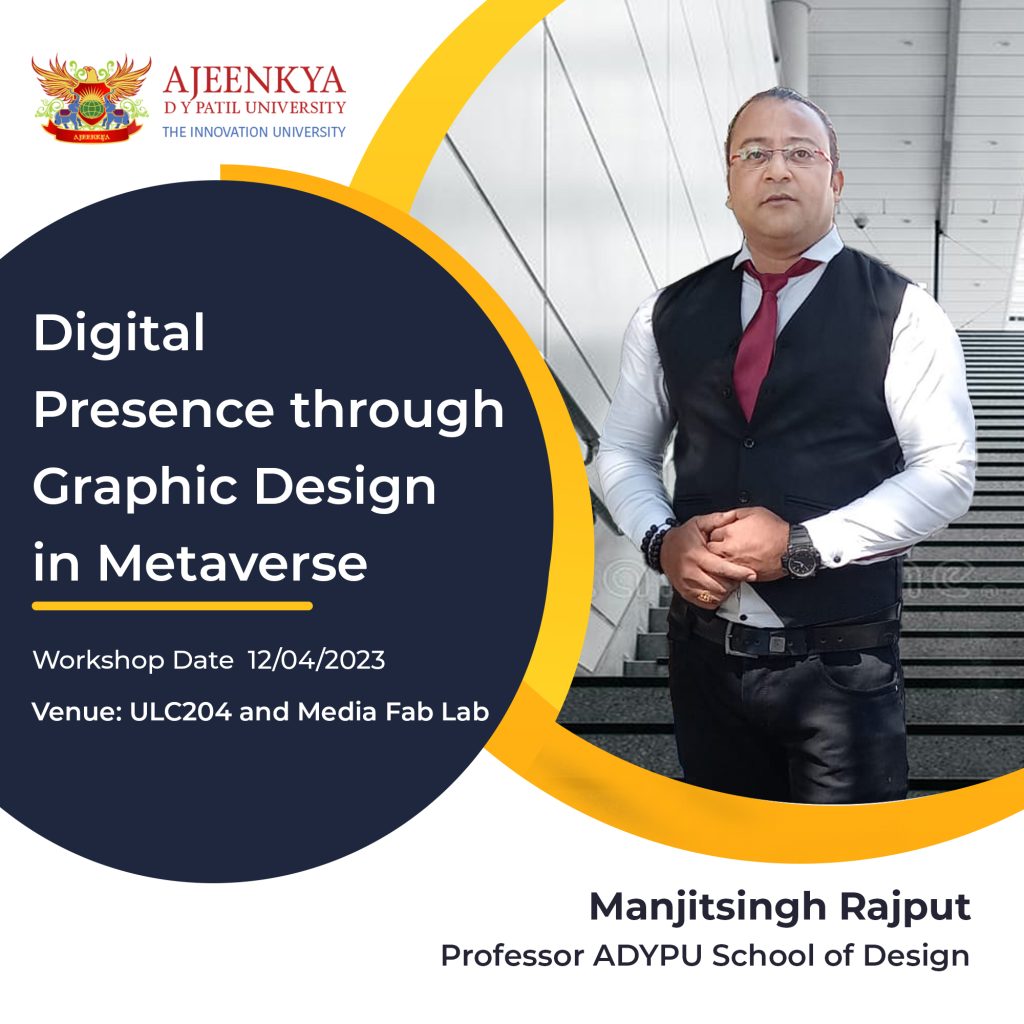 Graphic Design for the Meta-Verse Workshop by Professor Manjit Singh ...